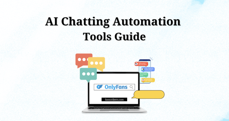 3 Best OnlyFans AI Chatbot (AI Automation Tools) | fanscribers.com